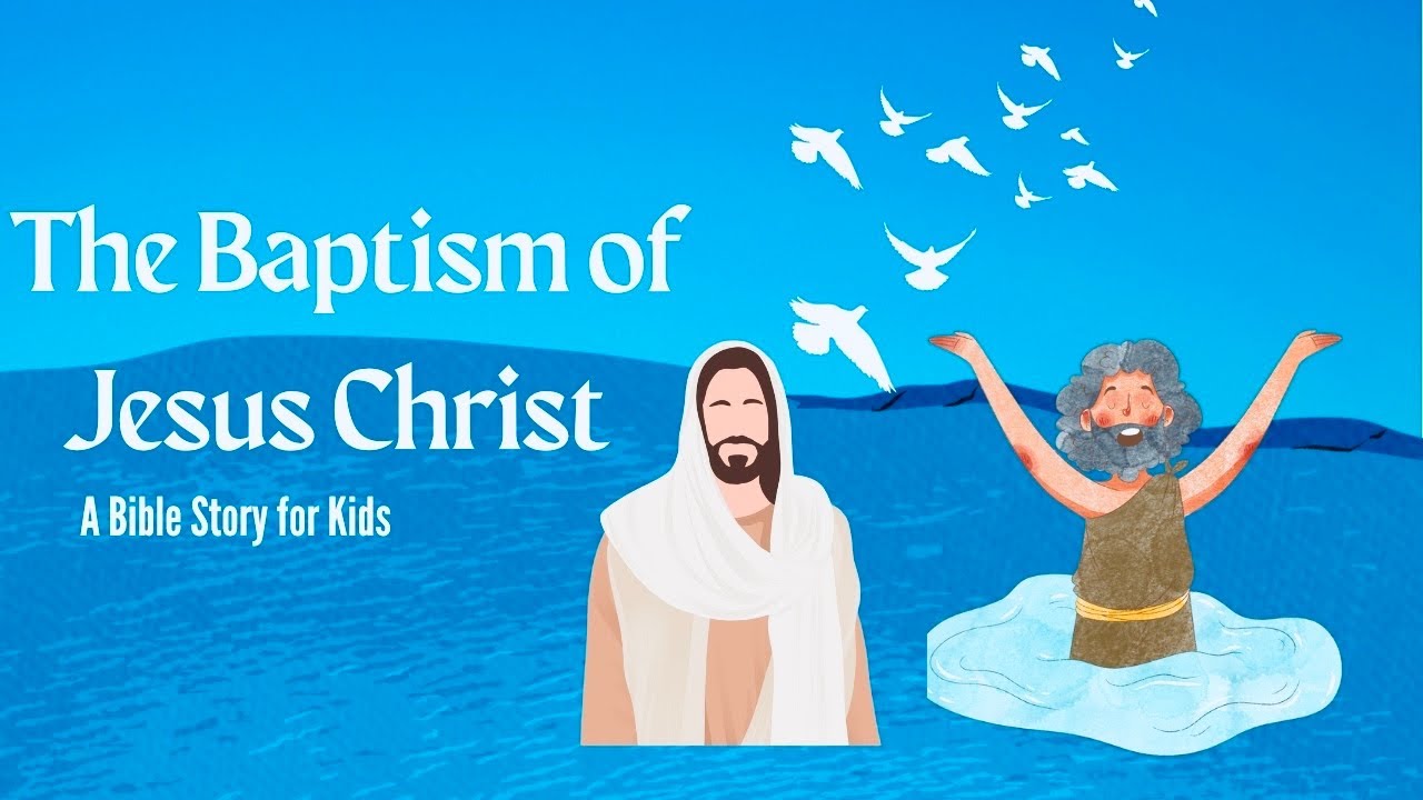 The Baptism of Jesus | Jesus Is Baptized | Bible stories for kids - YouTube