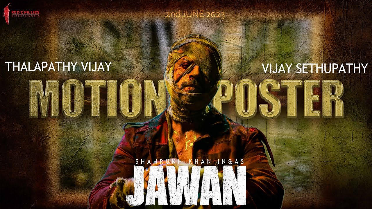 Jawan - Motion poster | Shah rukh khan | Thalapathy vijay | Vijay ...