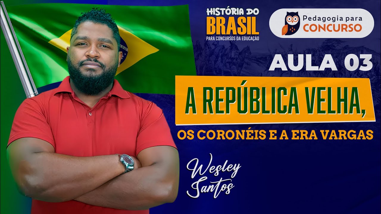 A República Velha, os Coronéis e a Era Vargas | História do Brasil para ...