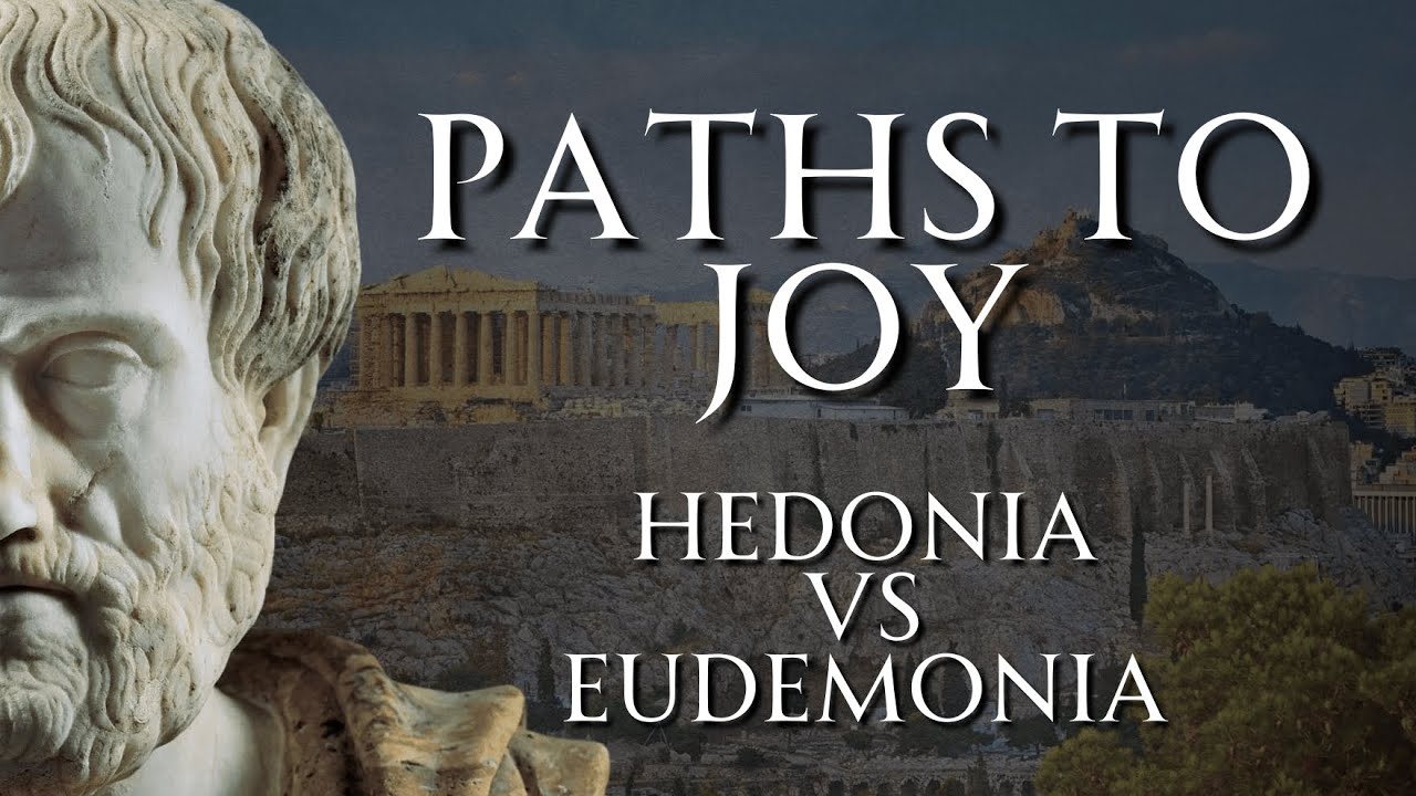 Paths to Happiness in Greek Thought | Hedonia VS Eudemonia - YouTube