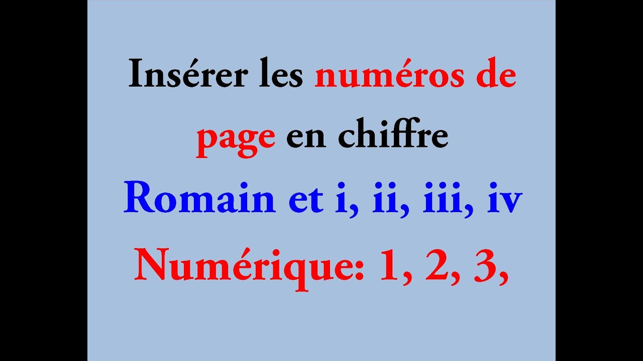 Comment insérer les numéros de page en chiffre romain et numérique ...
