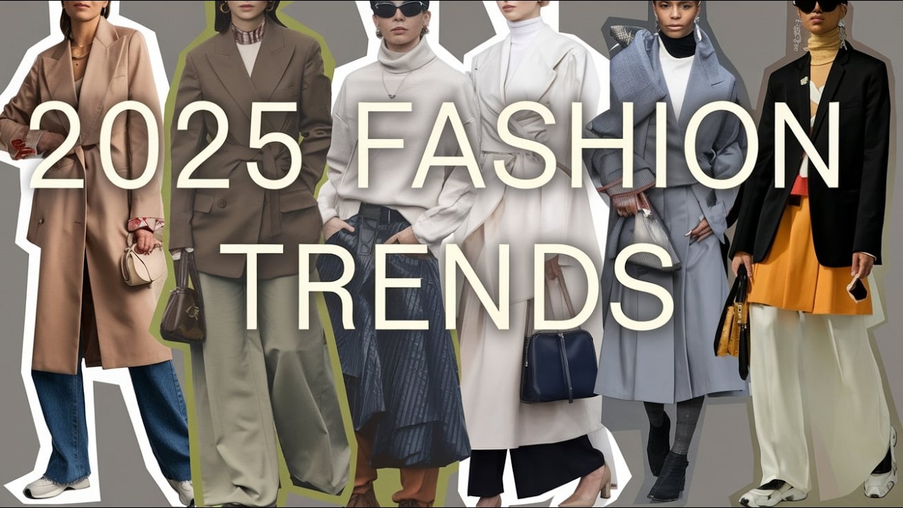 2025 FASHION TRENDS You Can’t Miss – The BIGGEST Trends Ahead! - YouTube