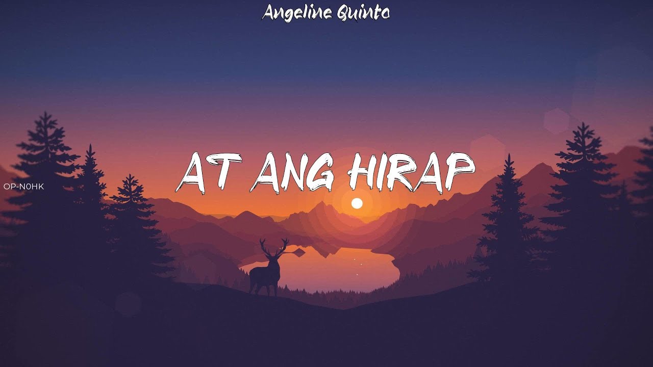 Angeline Quinto ~ At Ang Hirap (LYRICS) - YouTube