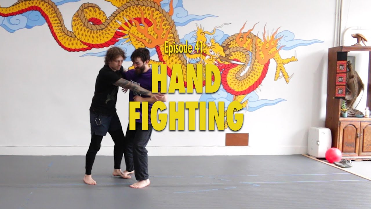 Martial Arts Rebellion Episode 41: Hand Fighting - YouTube