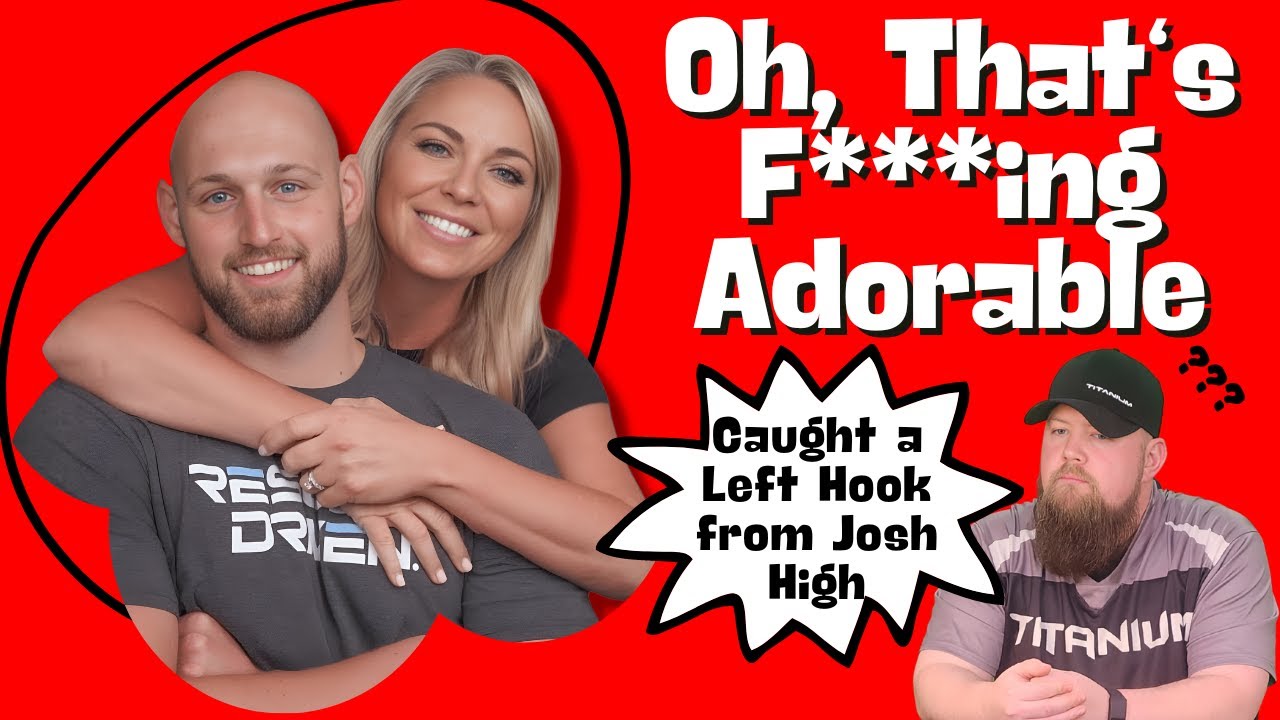 Oh, That's F***ing Adorable | Caught a Left Hook from Josh High - YouTube