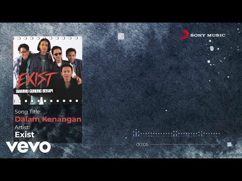 Exists - Dalam Kenangan