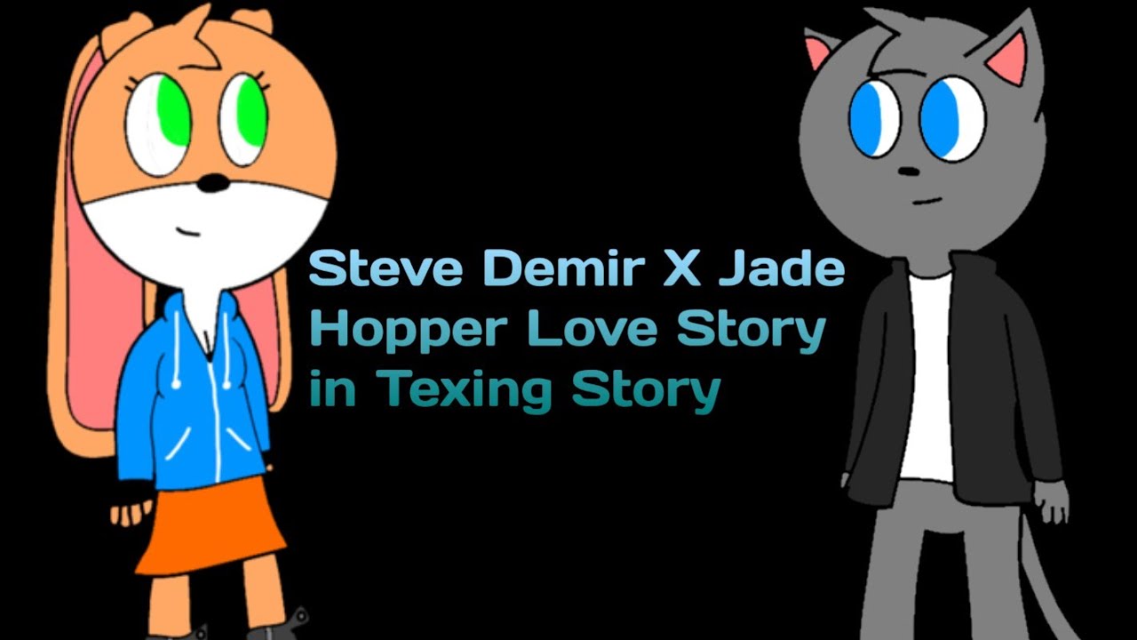 Steve Demir X Jade Hopper Love Story in Texing Story Part 1 - YouTube