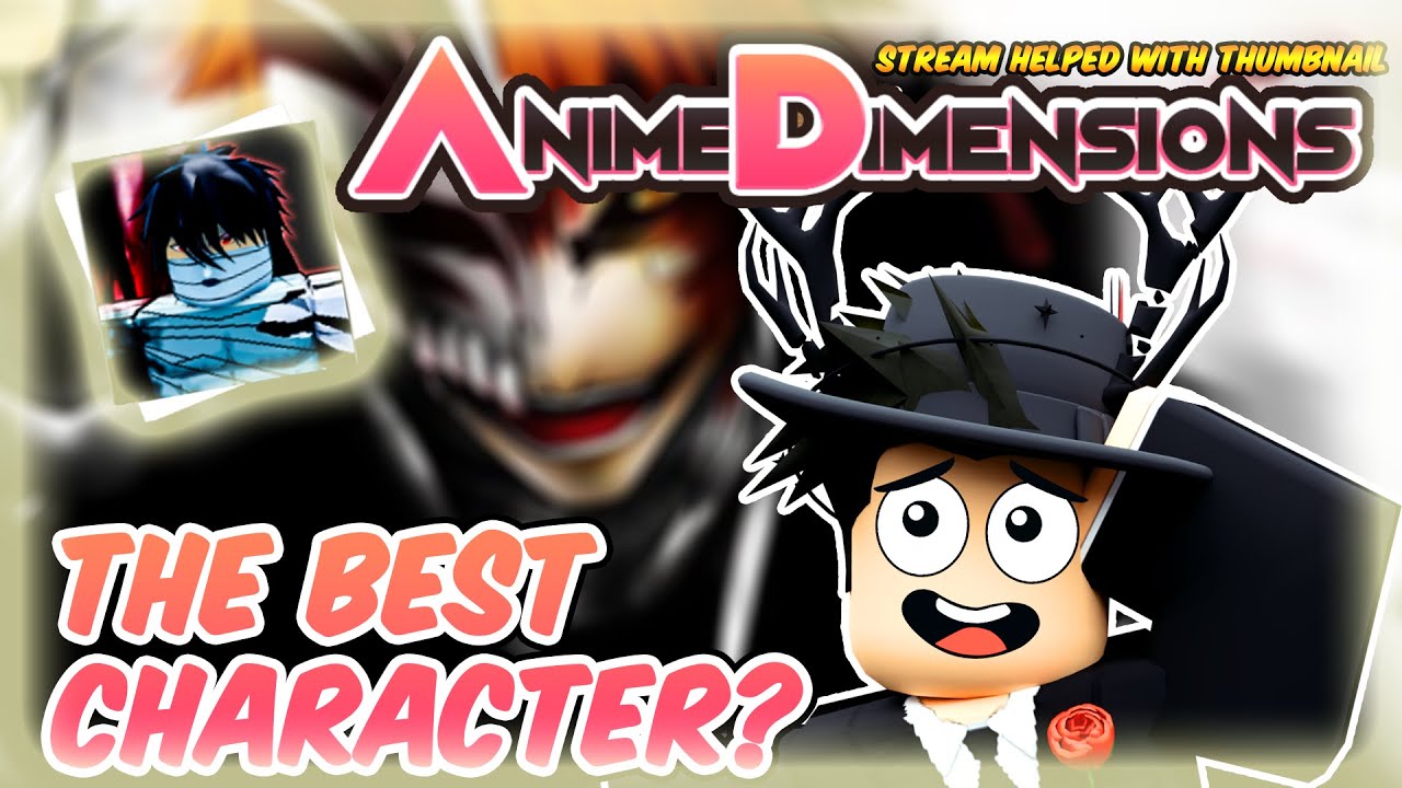 NEW ICHIGO 4B DAMAGE IN RAID In Anime Dimensions - YouTube