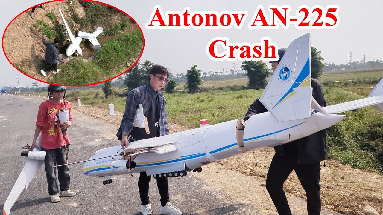 Antonov AN-225 Mirya tai nạn thảm khốc | AN225 crash | #4dmodel #DIY ...