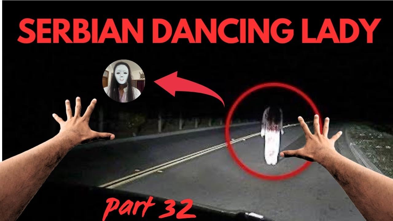 Serbian Dancing Lady Part 32 | Horror PoV | The Midnight Terrors 01 ...