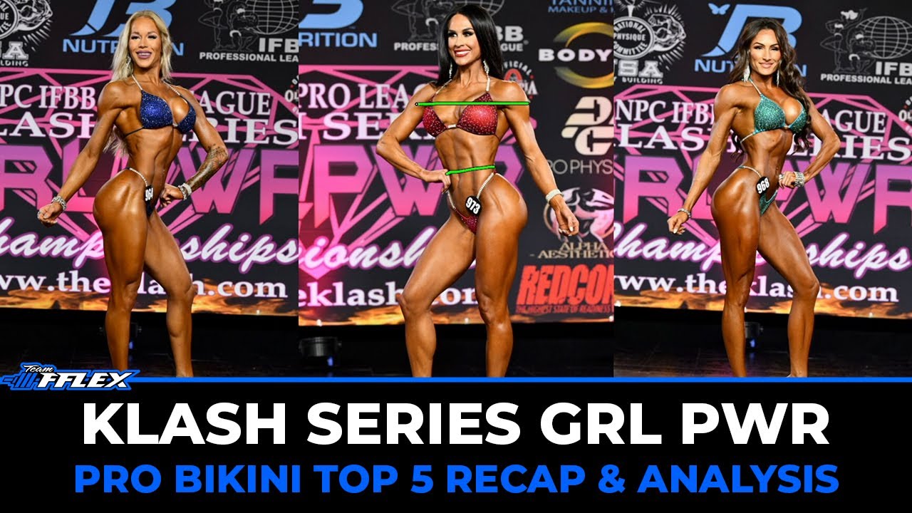 2024 Klash Series GRL PWR Bikini Pro | Top 5 Recap & Analysis - YouTube