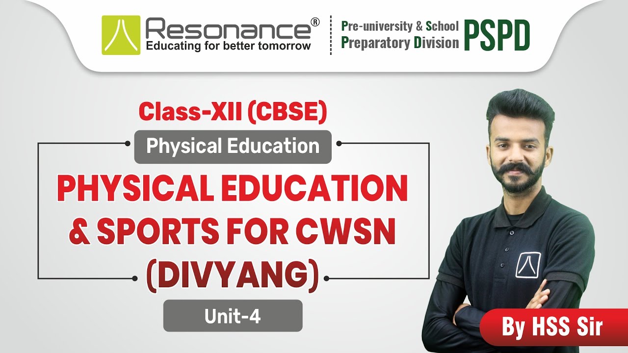 Physical education & sports for CWSN Unit -4 | Physical Education Class 12 | #Board2024 - YouTube