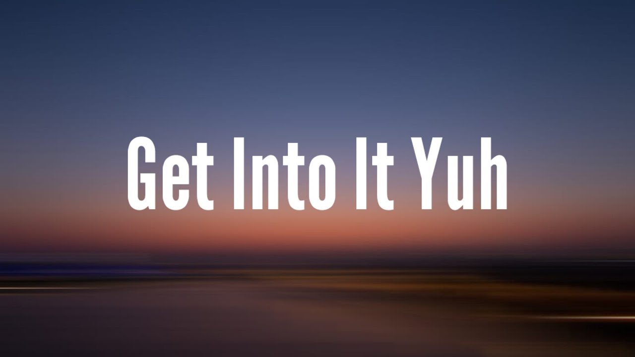 Doja Cat – Get Into It Yuh (Lyrics_Song) - YouTube