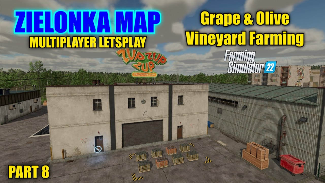 Part 8 Zielonka Map "Grape & Olive Farming" Multiplayer Letsplay ...
