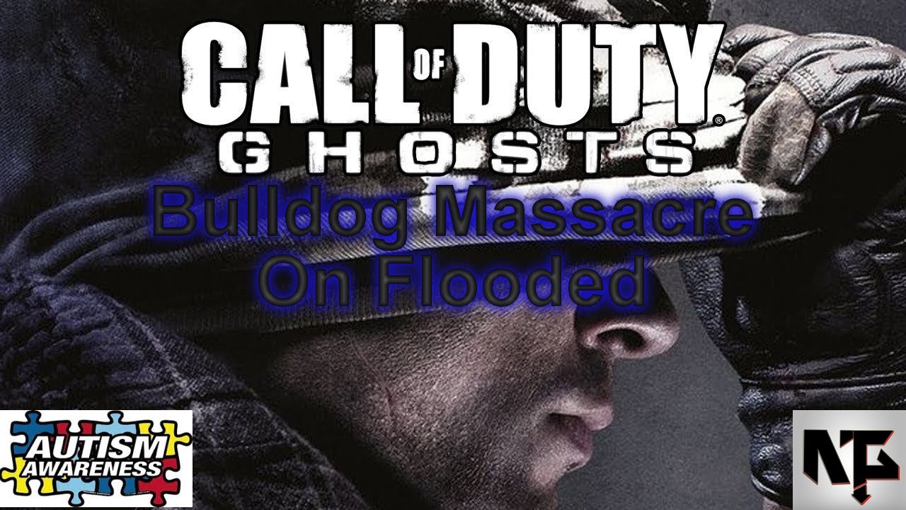 COD GHOSTS: Bulldog Massacre on Flooded w/ The Clan - YouTube