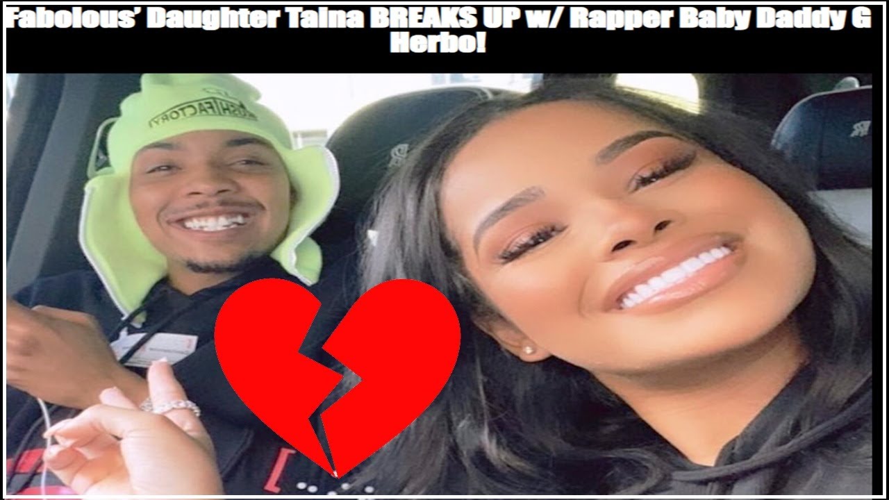 Fabolous’ Daughter Taina BREAKS UP💔 w/ Rapper Baby Daddy G Herbo!😮 ...