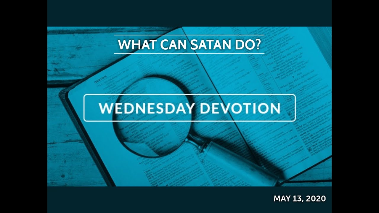 What Can Satan Do? [Devotion / Invitation / Closing Hymn] - YouTube