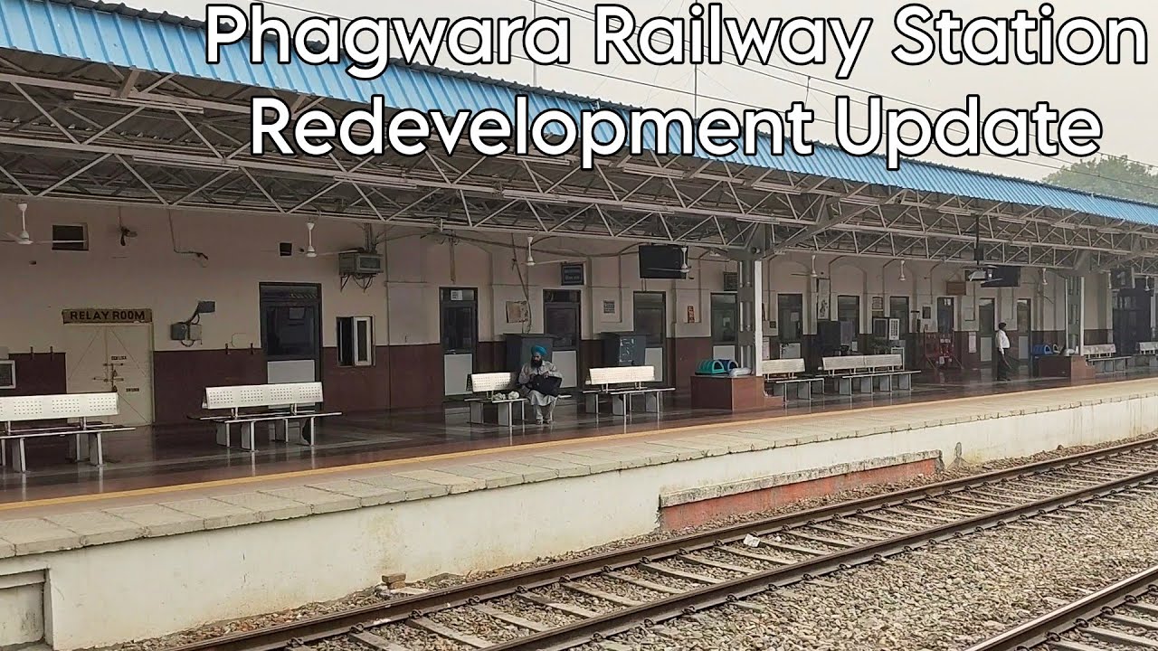 Phagwara Railway Station Redevelopment Update | Amrit Bharat Station ...
