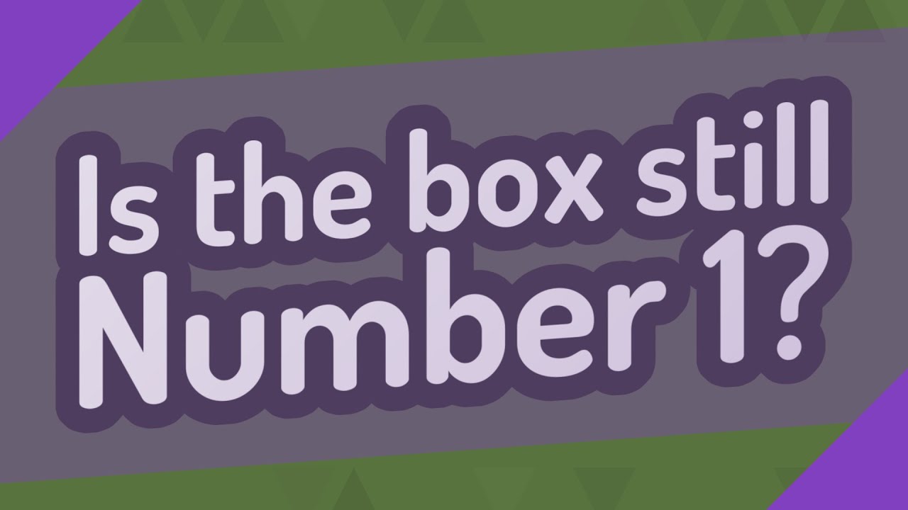 Is the box still Number 1? - YouTube