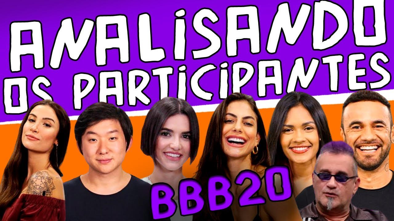 Análise dos participantes do BBB 20 - YouTube