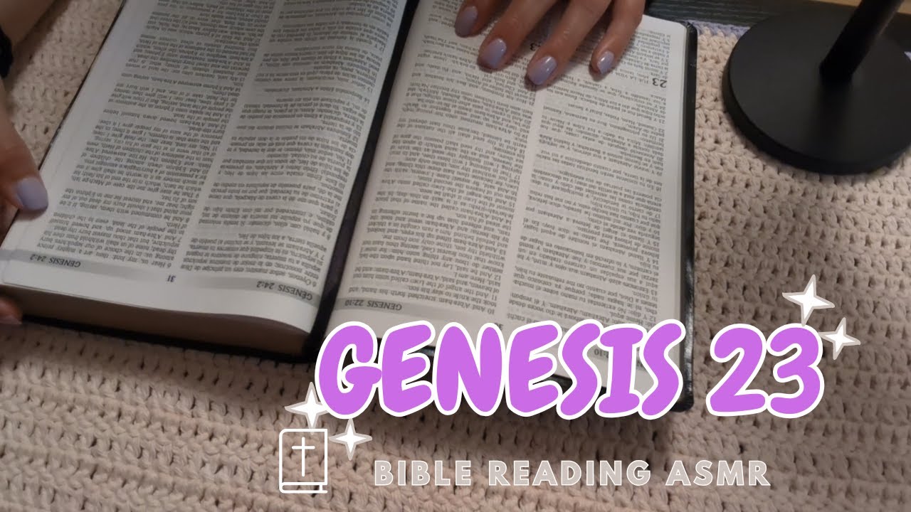Sarah’s Legacy: Genesis Chapter 23 ASMR (Bible reading) - YouTube