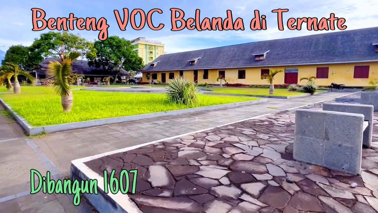 Benteng VOC Belanda di Ternate - YouTube