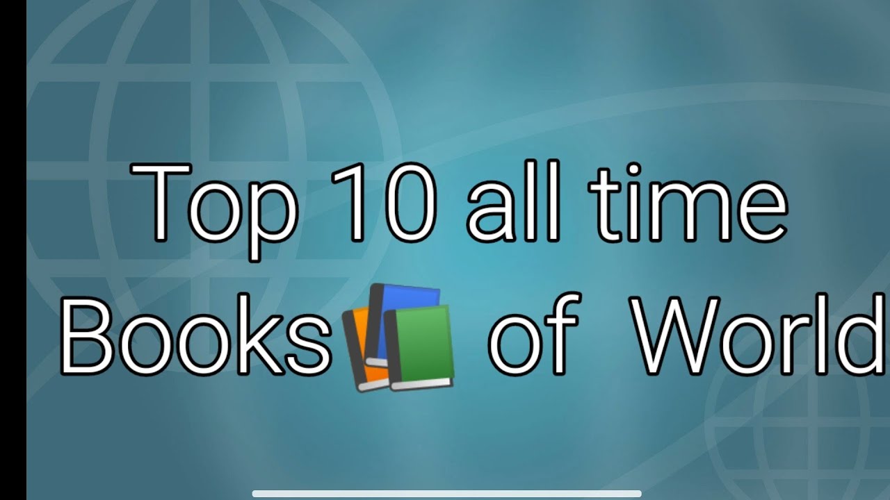 Top 10 famous book of world all time|| Best seller books - YouTube