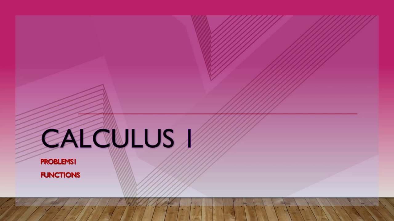 CALC1,PROBLEMS1- FUNCTIONS - YouTube