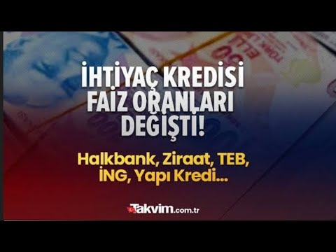 İhtiyaç kredisi faiz oranları sil baştan değişti! 25, 35, 45, 55, 65, 75, 100 bin TL ihtiyaç kredis