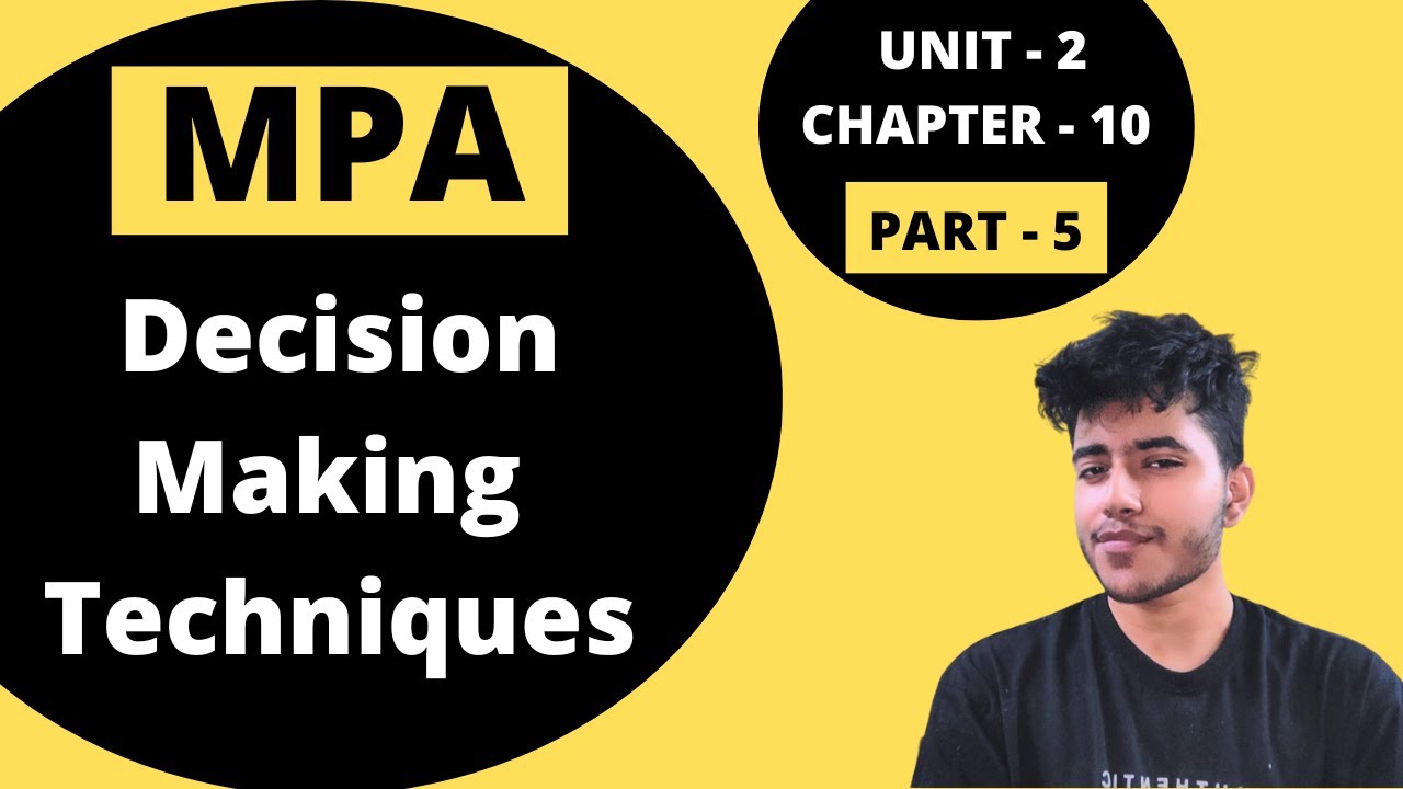 10.5 | Techniques of Decision Making | Management Principles and ...
