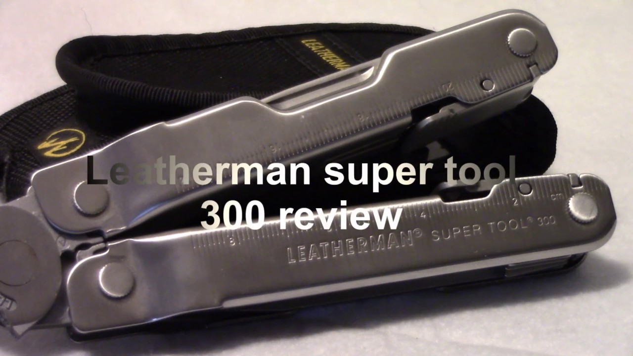 leatherman super tool 300 - YouTube