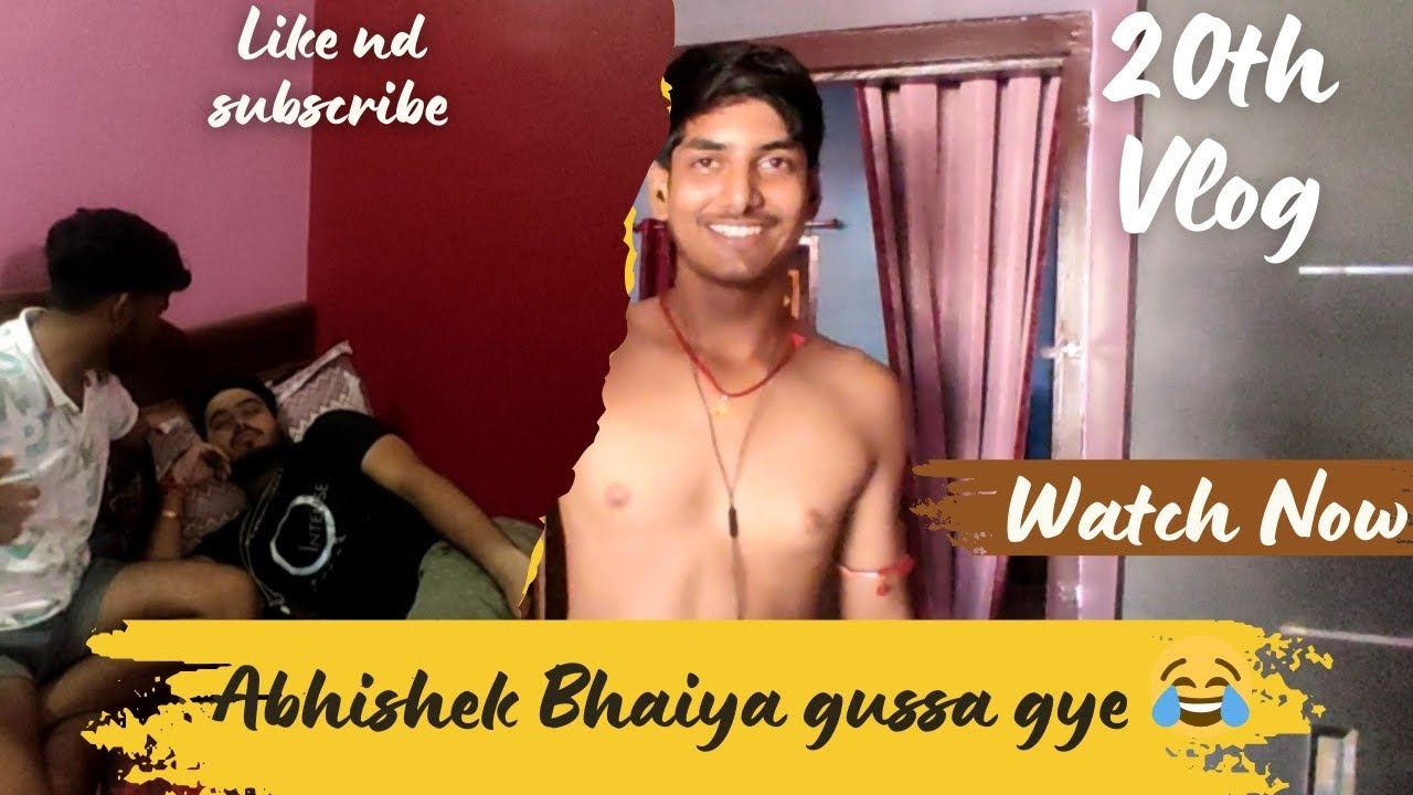 Vlog-20📍|| #Abhishek Bhaiya gussa gye😂😀|| @ARvlogsx20 @abhisheksinghofficial9655 - YouTube