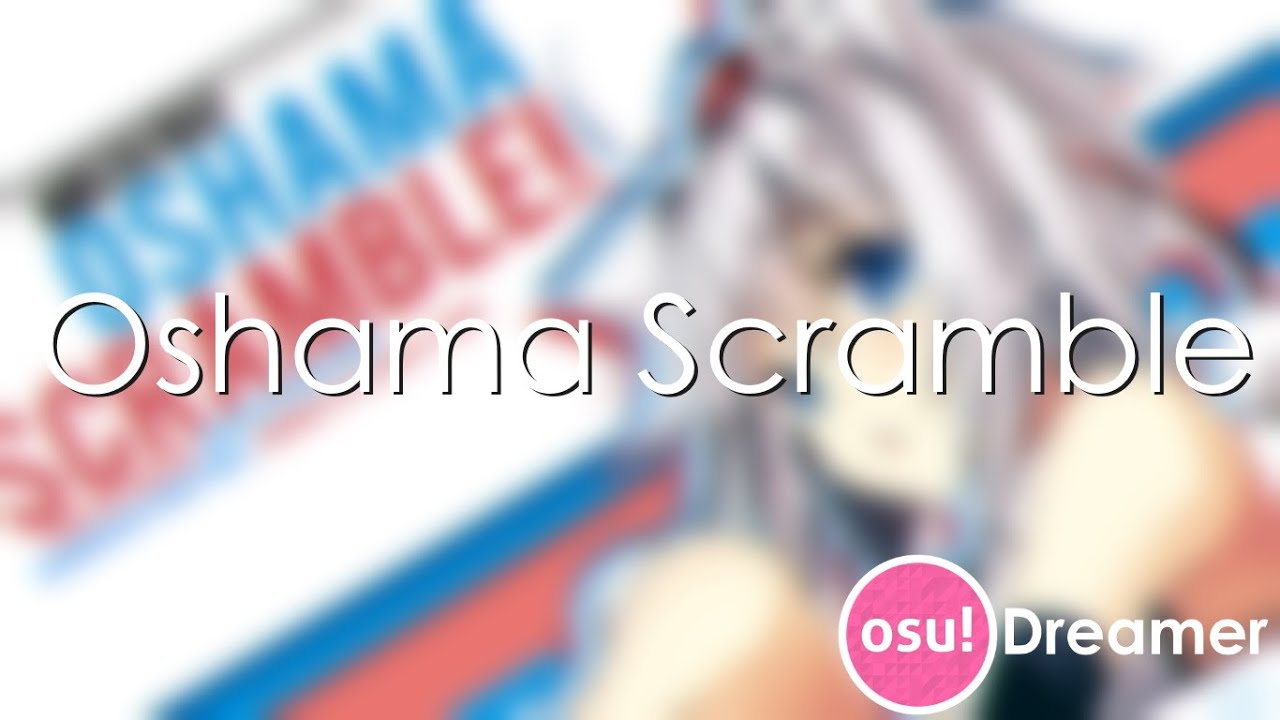 Oshama Scramble that is fully mapped by AI (osu!dreamer) - YouTube
