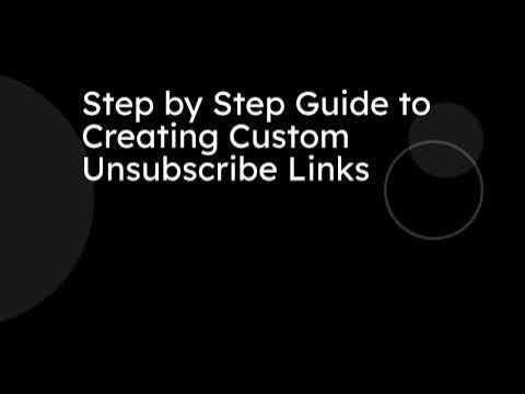 Step by Step guide to Creating Custom Unsubscribe Links - YouTube