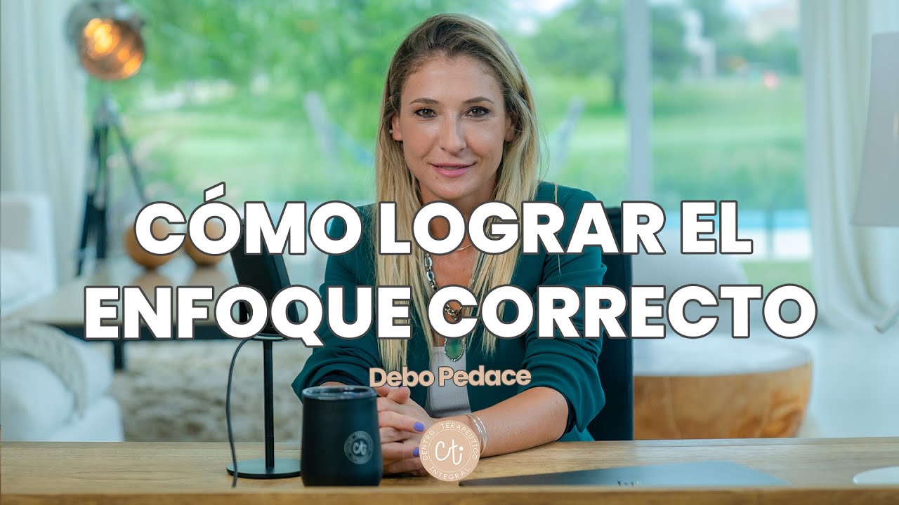 Cómo lograr el enfoque correcto - Debo Pedace - YouTube