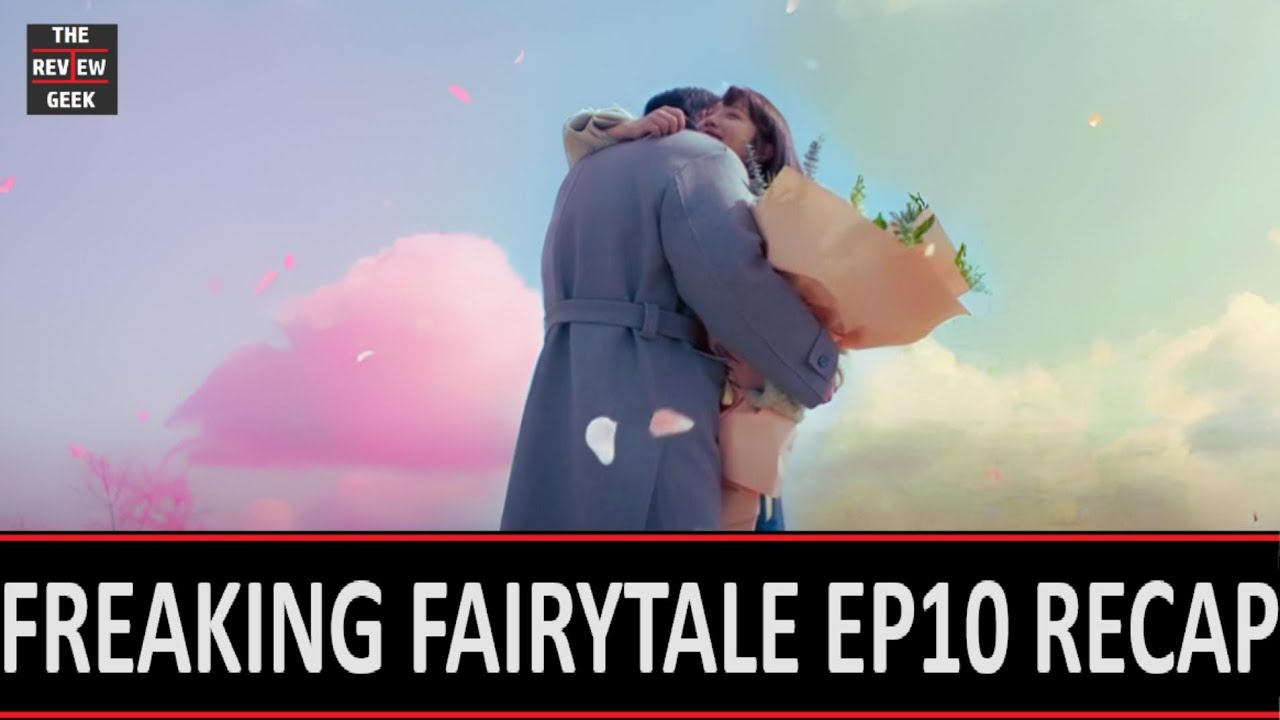 Dreaming Of A Freaking Fairytale - Episode 10 (The Finale!) Recap - YouTube