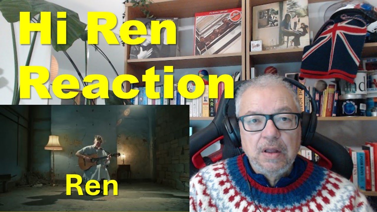 Hi Ren: Ren. British Dad Reacts #hiren #music #musicreaction - YouTube