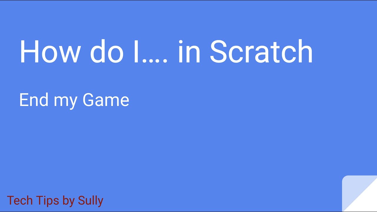 How do I ... in Scratch? -- End the Game - YouTube