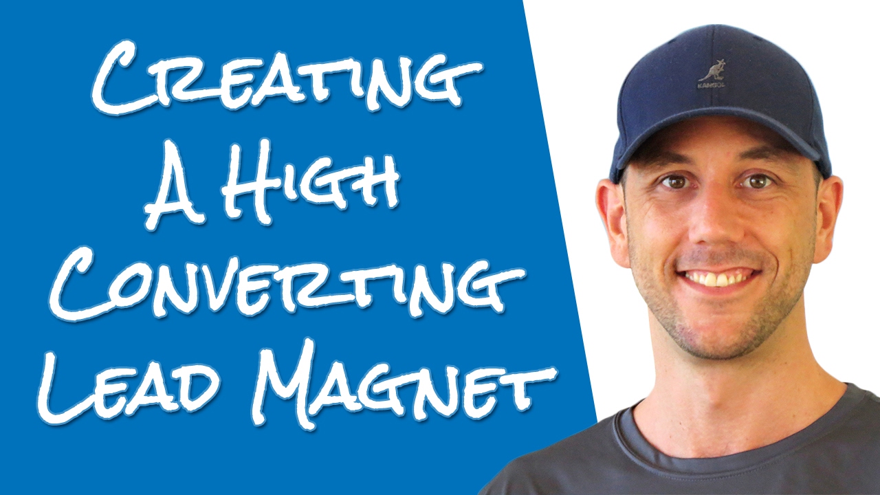 How To Create A High Converting Lead Magnet - And Learn Why Your Free ...
