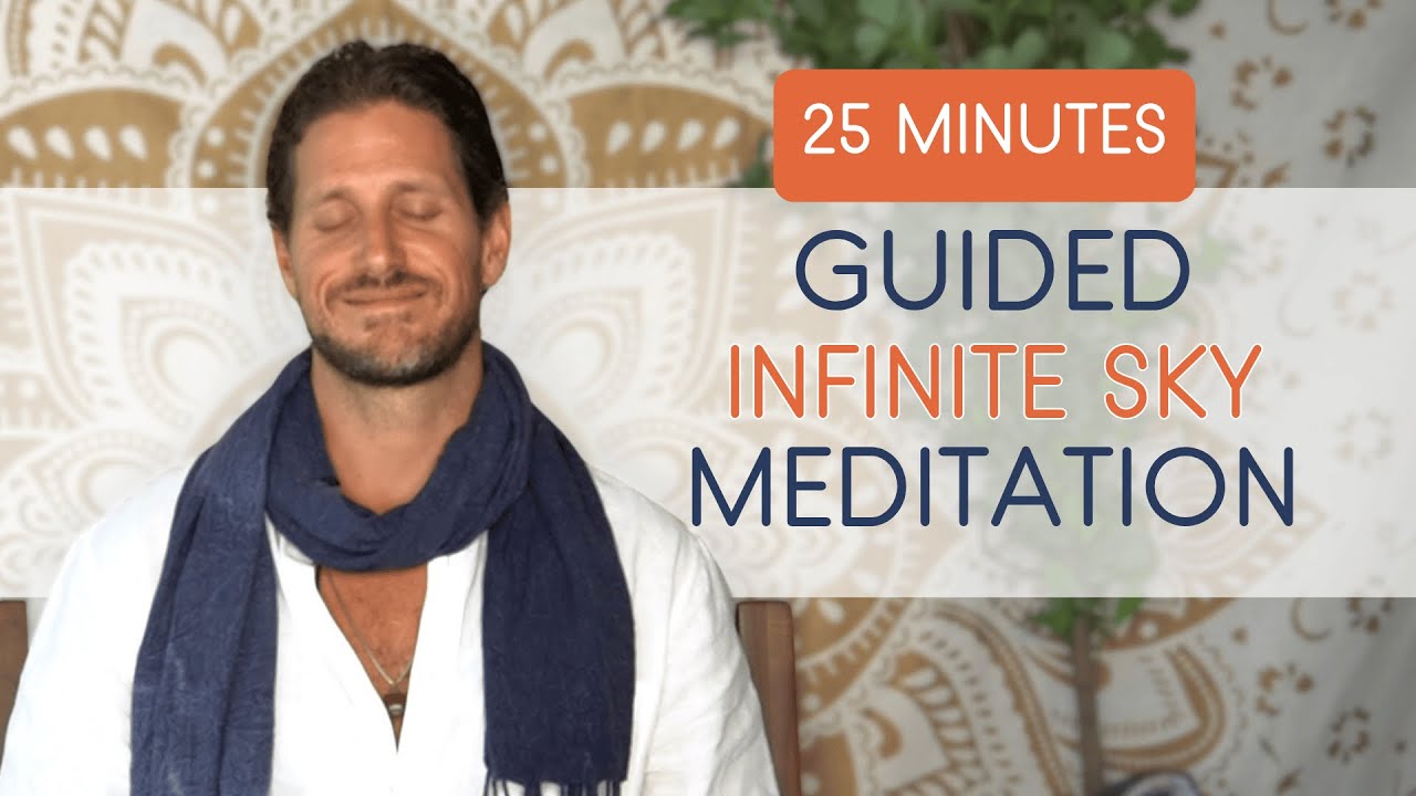 25 Minute Guided Meditation | Infinite Sky | Meditation with Nathan ...