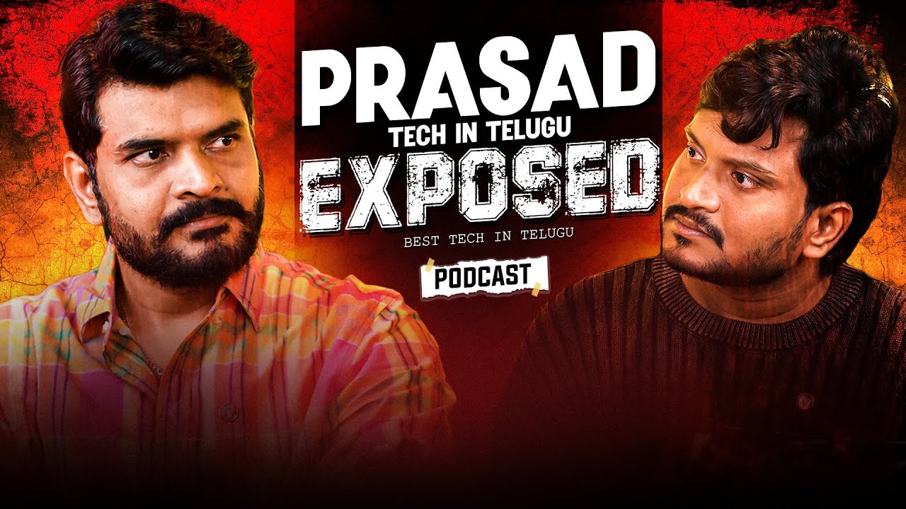Prasad Tech in Telugu Exclusive Podcast || best Tech in Telugu - YouTube