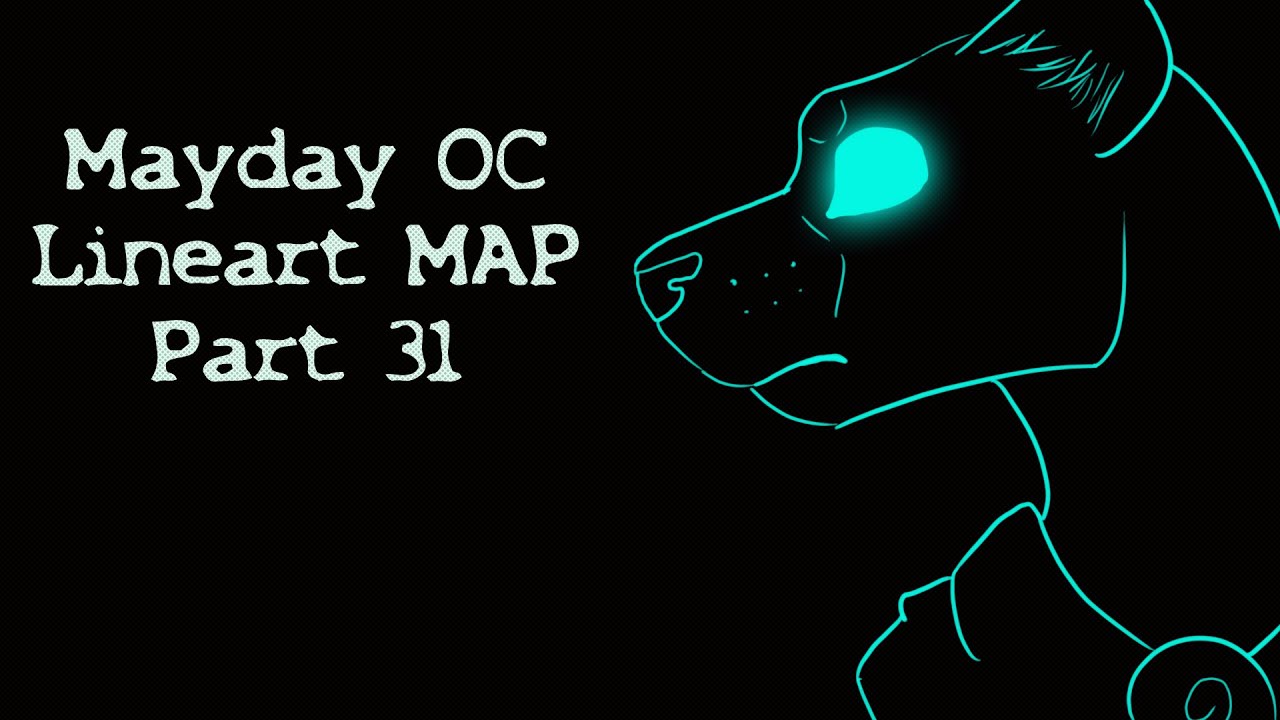 Mayday OC Lineart MAP - Part 31 - YouTube