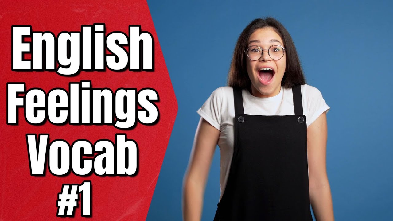 Easy English for Beginners: Feelings, Emotions, and Human States - YouTube