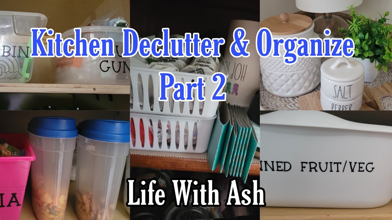 Kitchen Declutter and Organize | Part 2 - YouTube