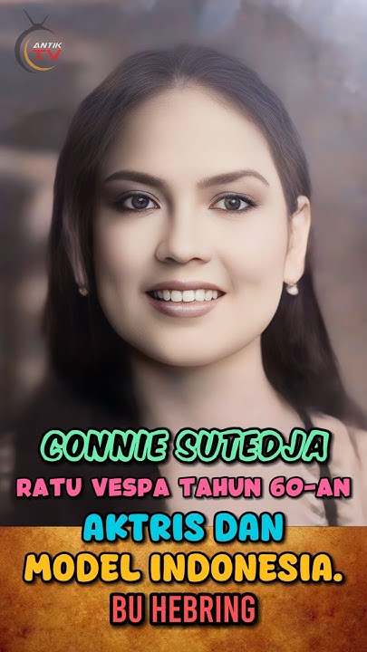 Connie Sutedja Aktris Dan Model Tahun 60-an Dikenal Sebagai Bu Hebring #shortsfeed #artis # ...
