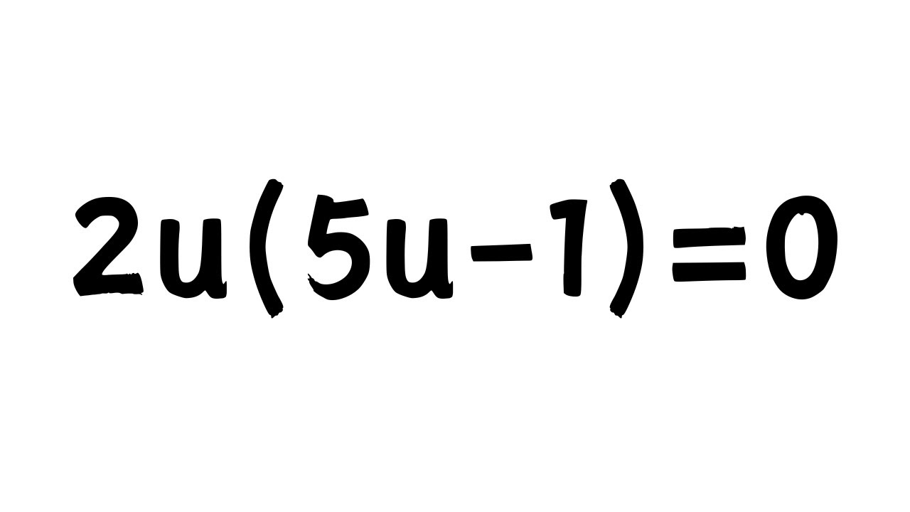 Solve quadratic equations using the zero product property 2u(5u-1)=0 ...