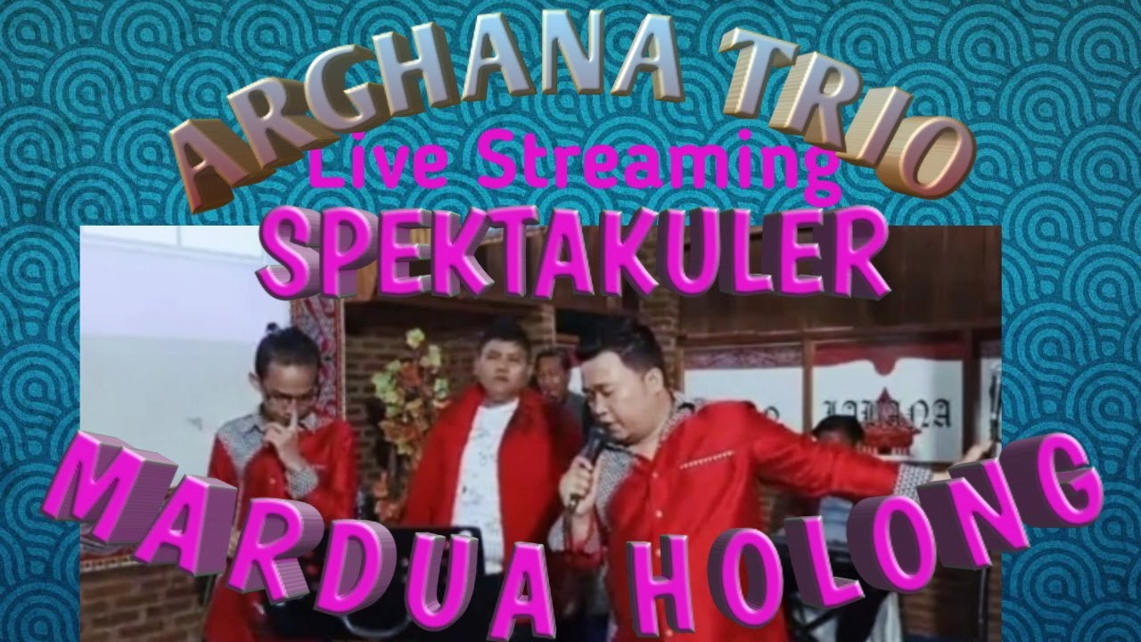 ARGHANA TRIO COVER - MARDUA HOLONG II CIPT. SAUT BARASA - YouTube