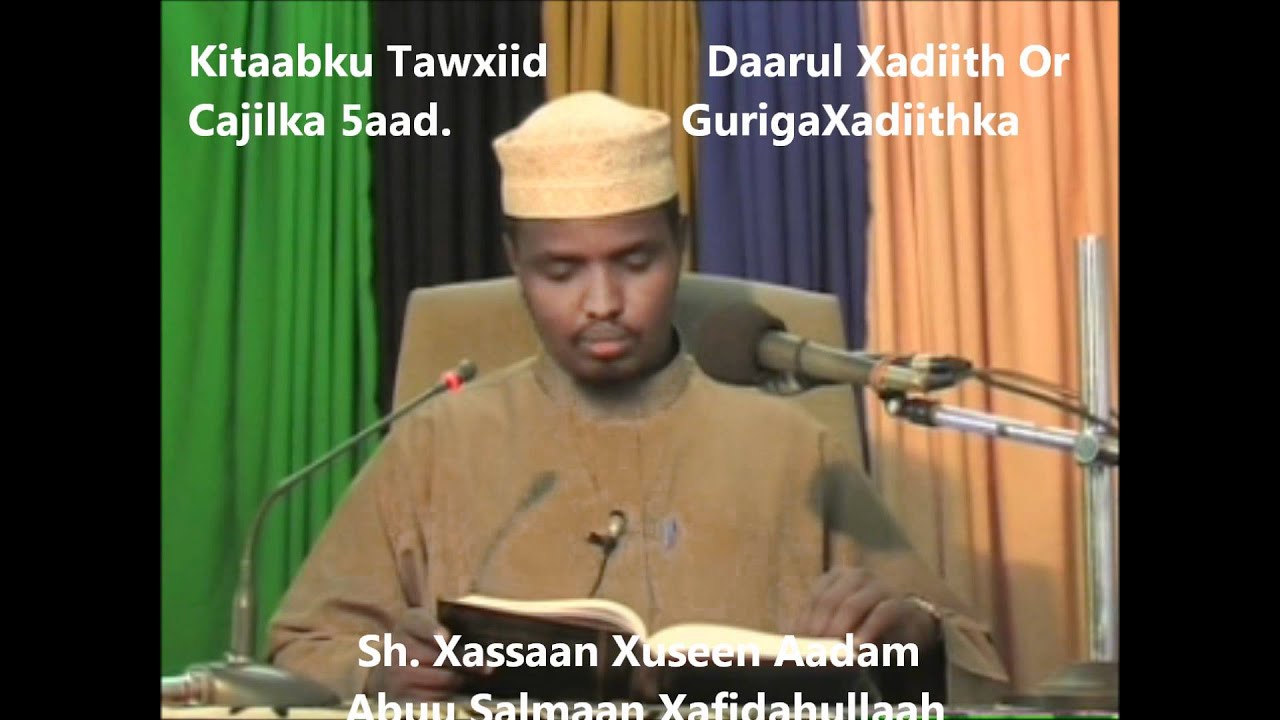 5- Kitaabu Tawxiid~Sh. Xassaan Xuseen Abuu Salmaan 5/37 ((Audio Only ...