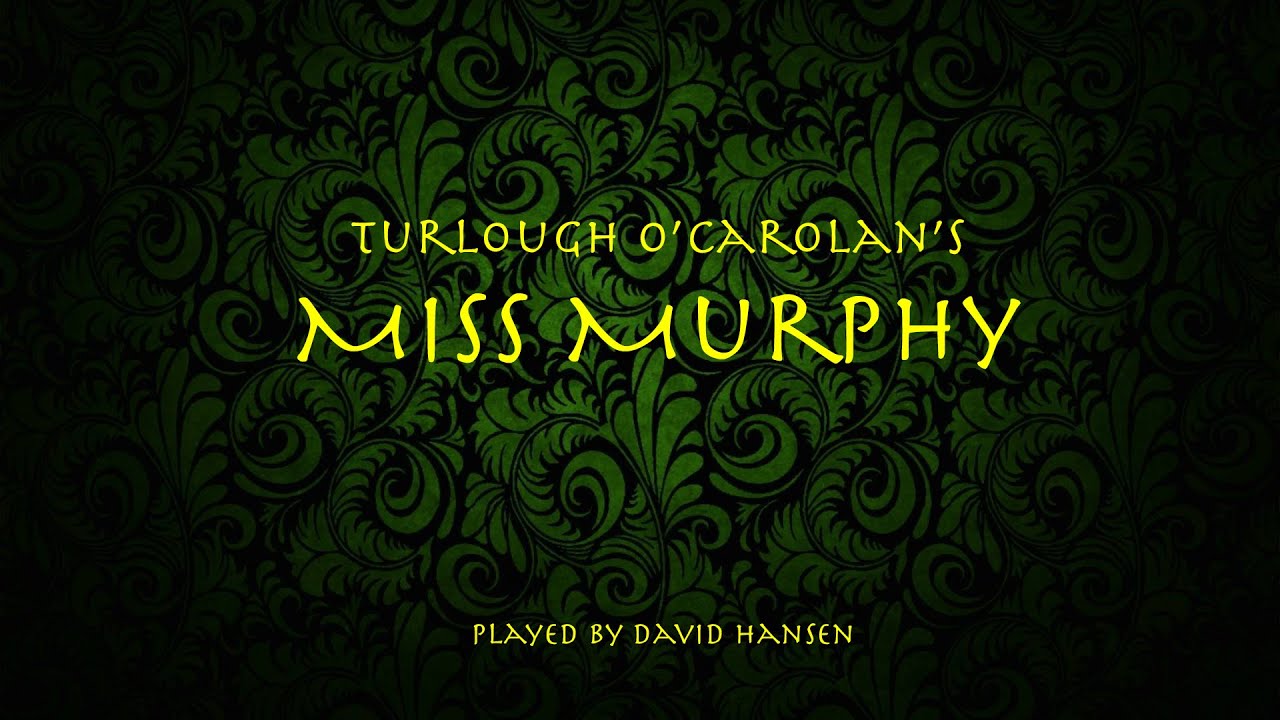 Miss Murphy (Carolan) - YouTube