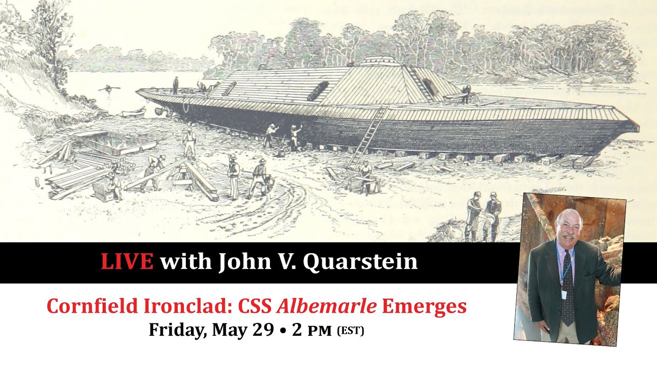 Cornfield Ironclad: CSS Albemarle Emerges - John V. Quarstein - YouTube